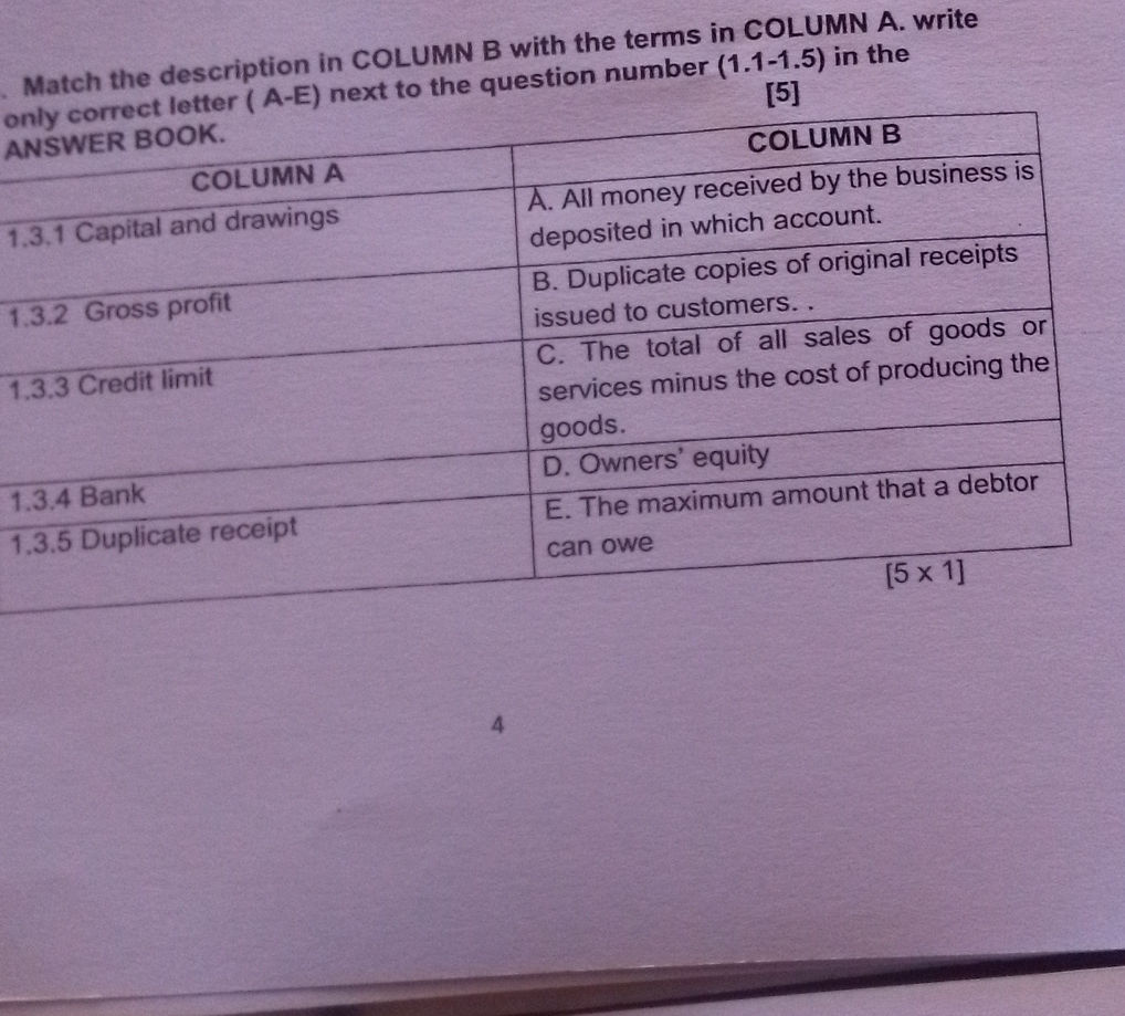 Match the description in COLUMN B with the | StudyX