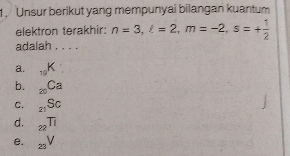 1. Unsur berikut yang mempunyai bilangan | StudyX