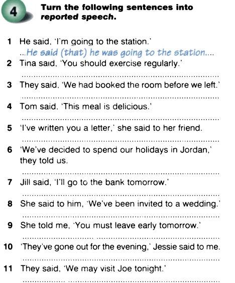 Turn the following sentences into reported | StudyX