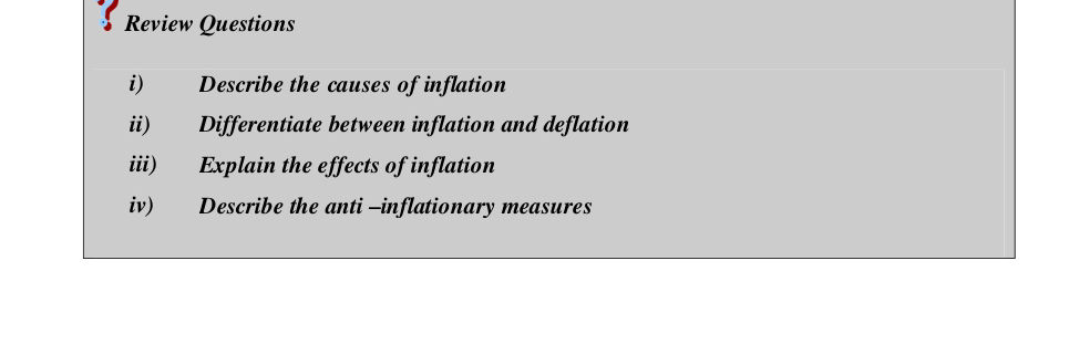 i) Describe the causes of inflation ii) | StudyX