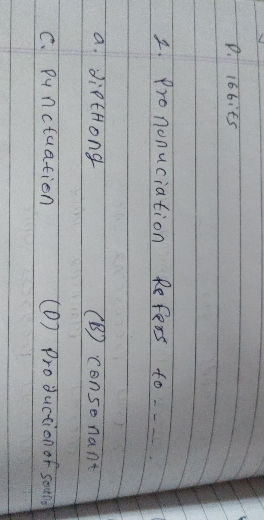 2. Pronunciation refers to --- a. dipthong | StudyX