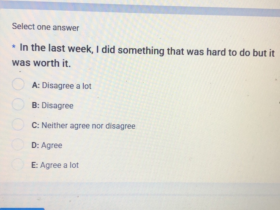 Select one answer * In the last week, I did | StudyX