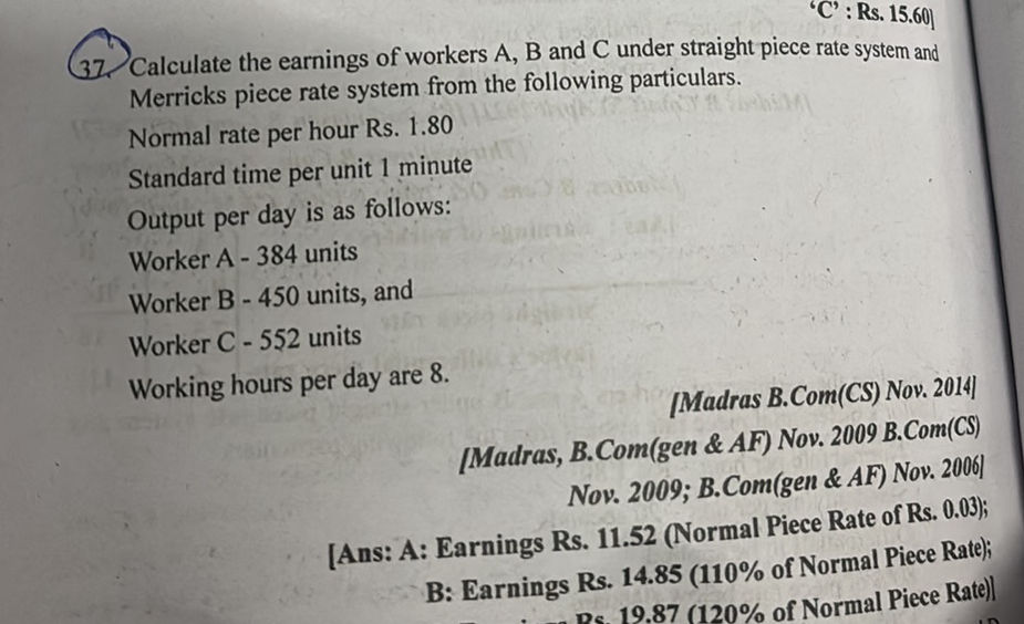 Calculate the earnings of workers A, B and C | StudyX