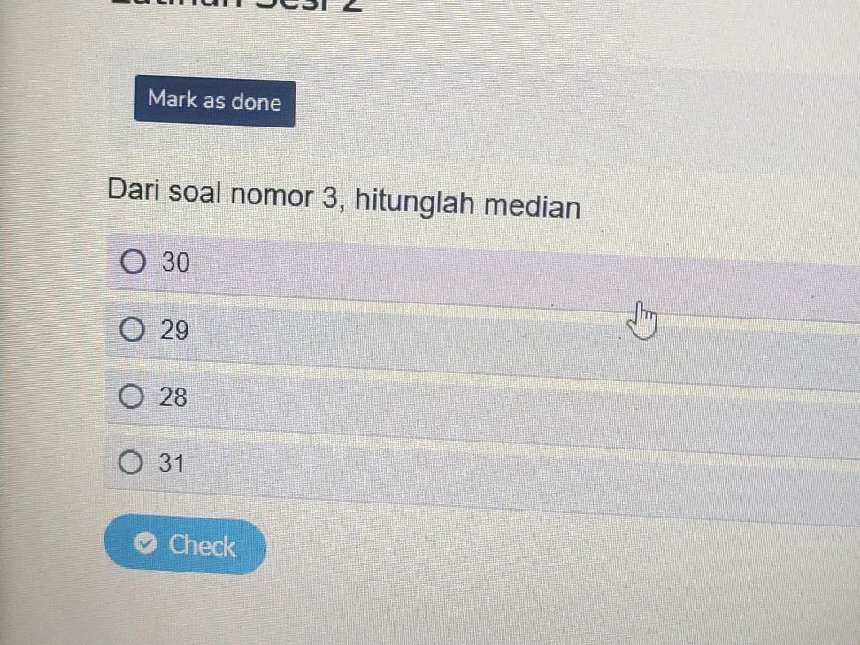 Dari soal nomor 3, hitunglah median 30 29 | StudyX