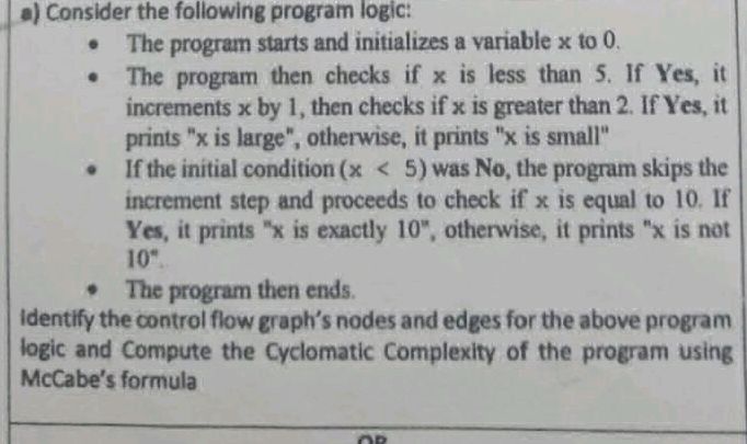 Consider the following program logic: * | StudyX