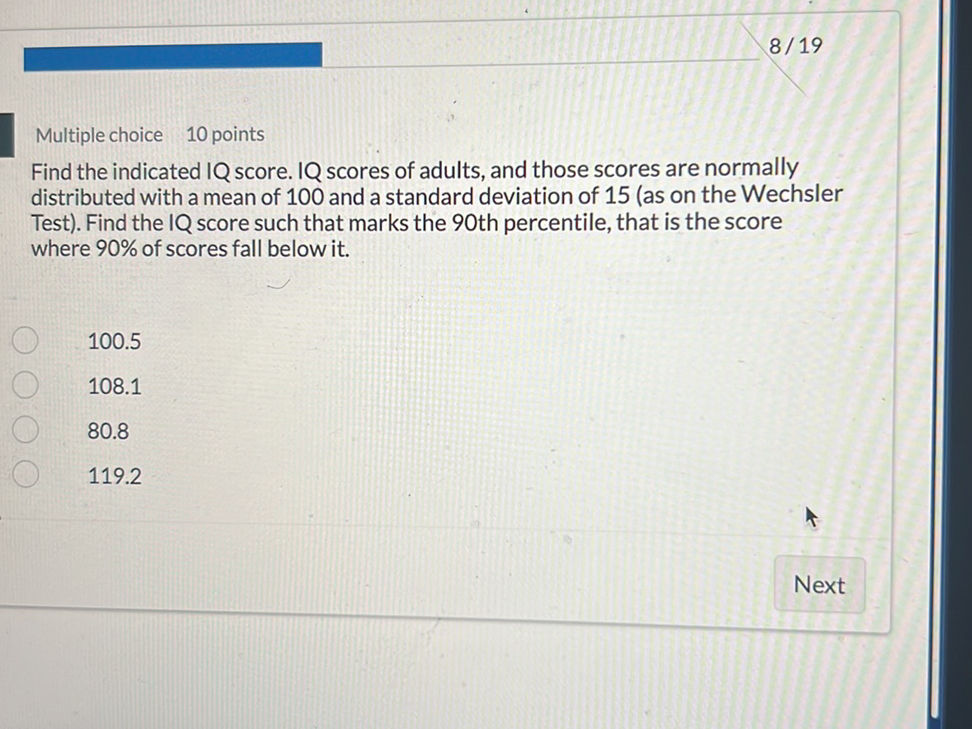 Find the indicated IQ score. IQ scores of | StudyX