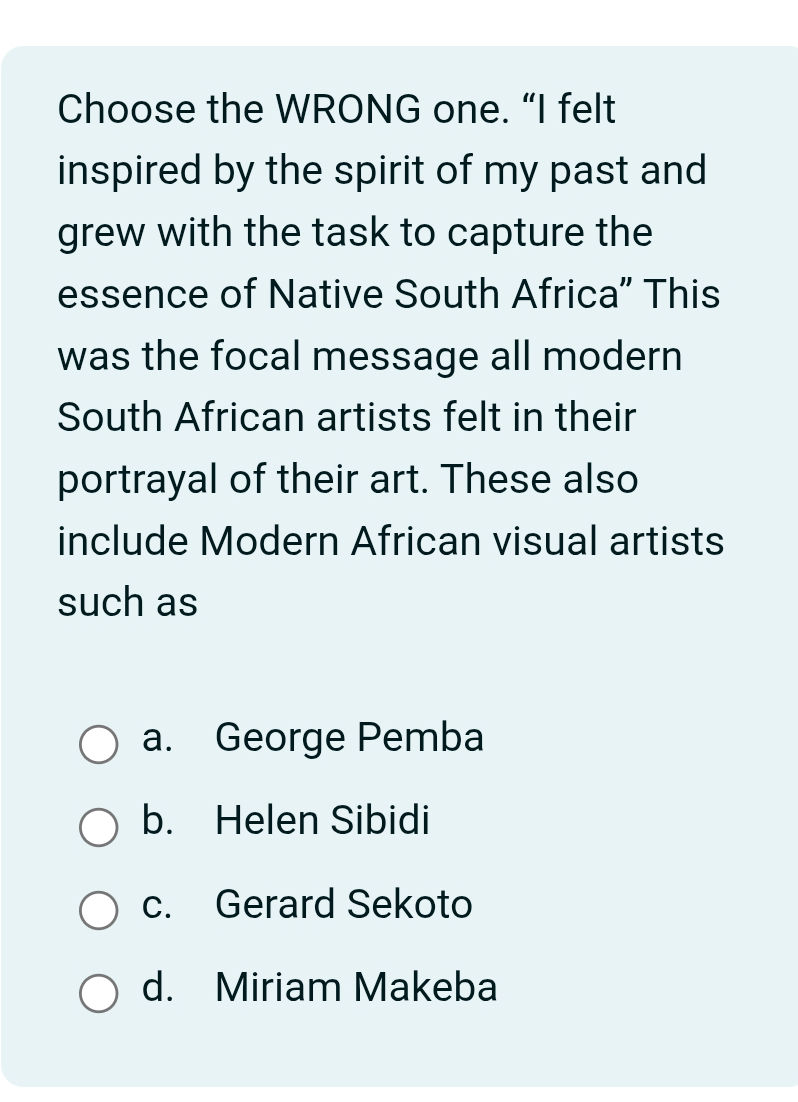 Choose the WRONG one. "I felt inspired by | StudyX