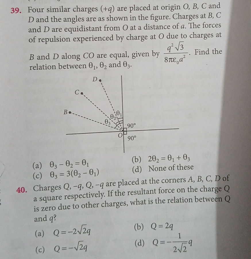 39. Four similar charges (+q) are placed at | StudyX