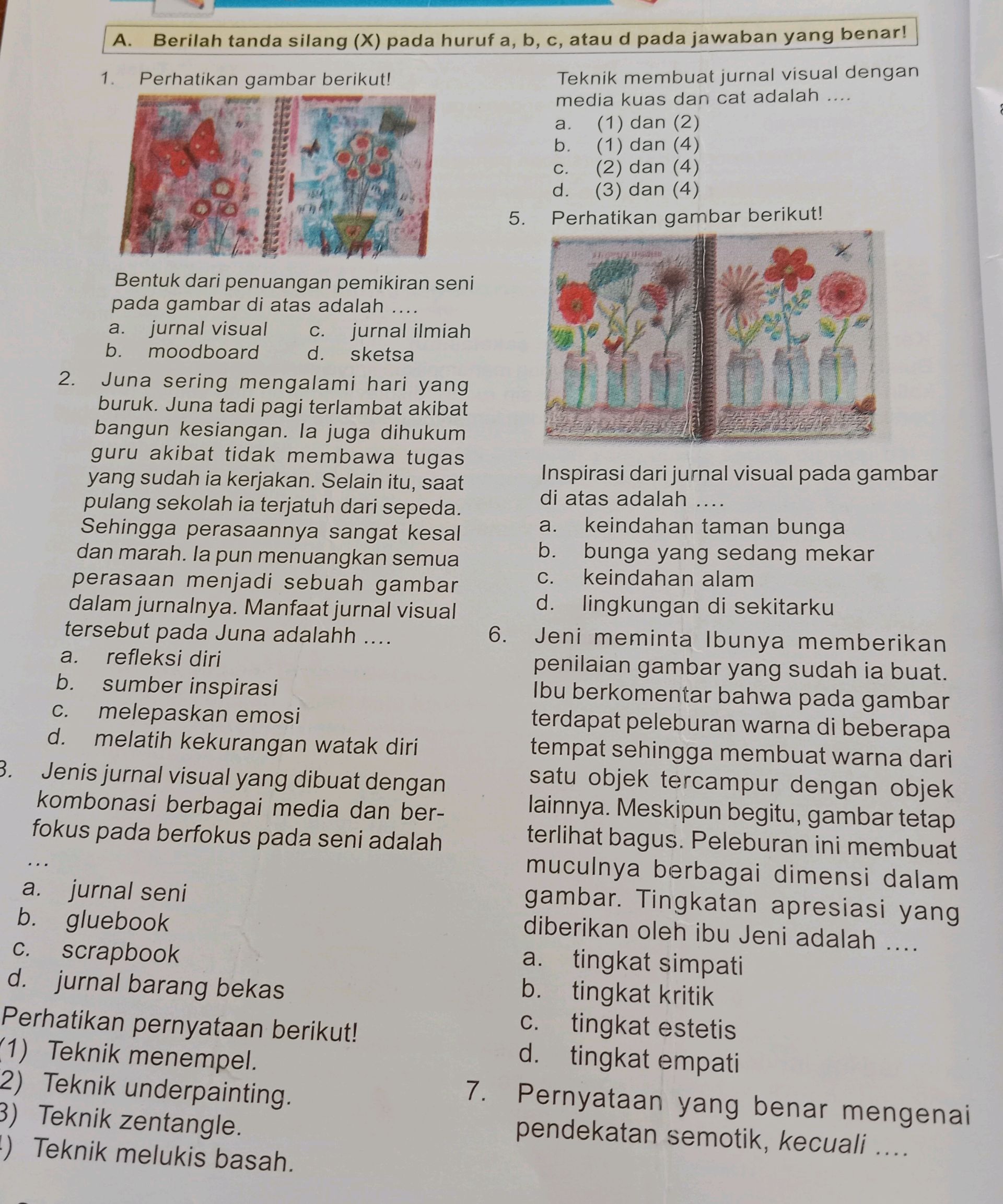 1. Perhatikan gambar berikut! Teknik membuat | StudyX