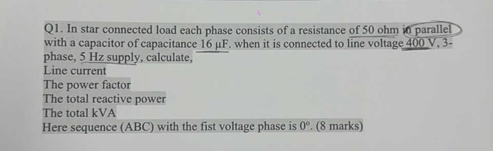 Q1. In star connected load each phase | StudyX