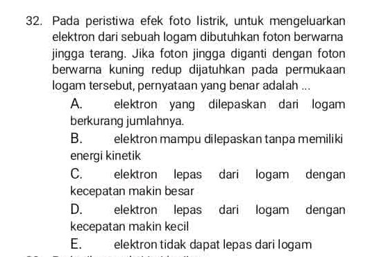 32. Pada peristiwa efek foto listrik, untuk | StudyX
