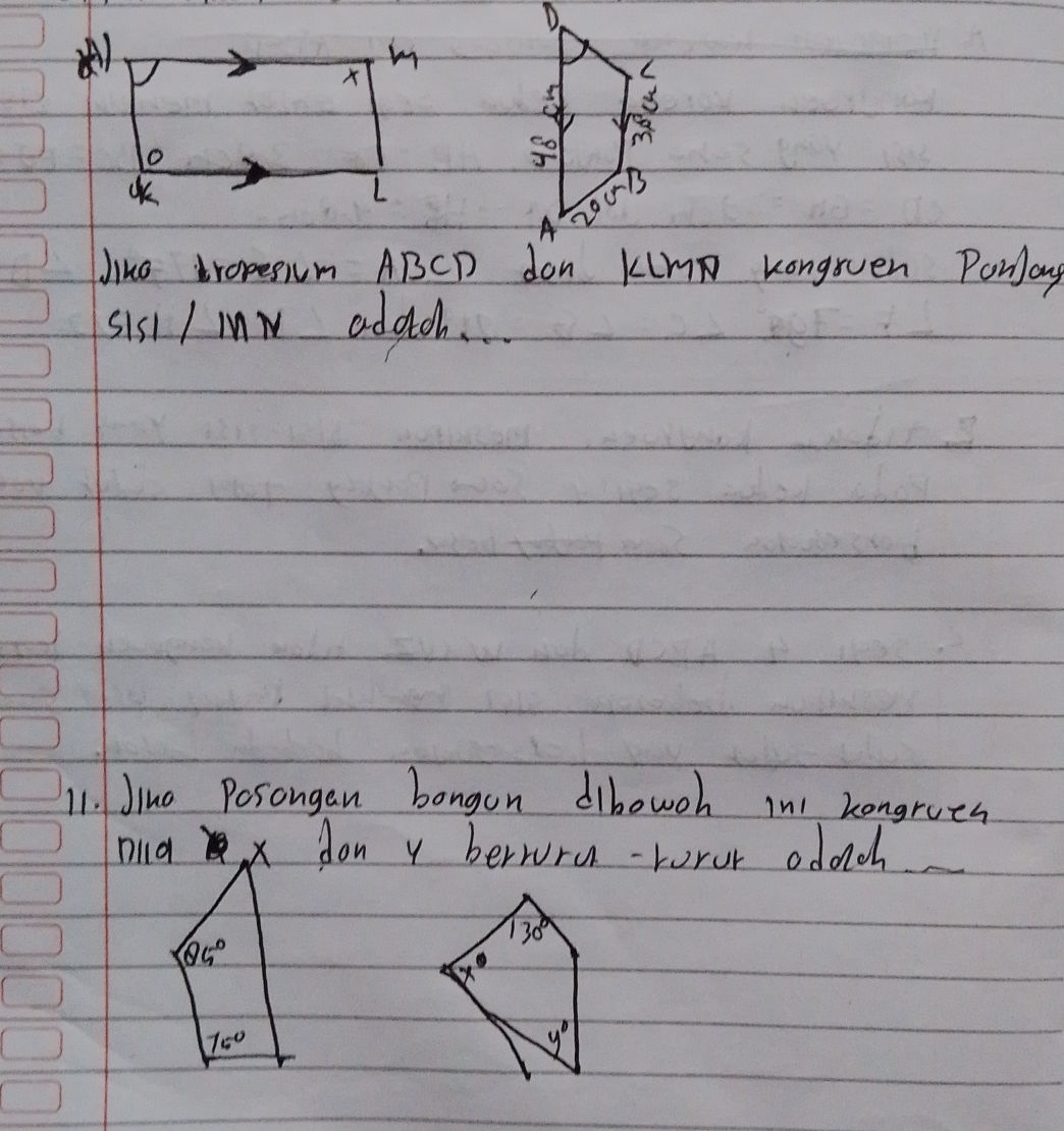 Jika trapesium ABCD dan KLMN kongruen, | StudyX