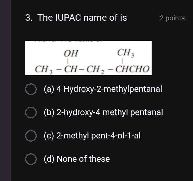 3. The IUPAC name of is ``` OH CH3 | StudyX