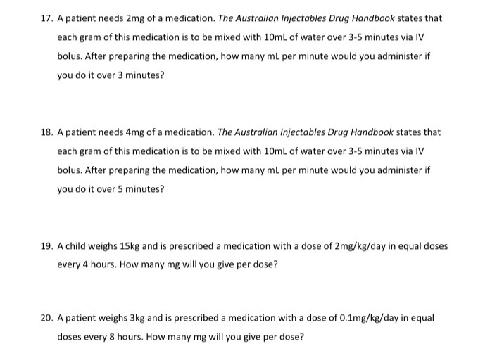 A patient needs 2mg of a medication. The
