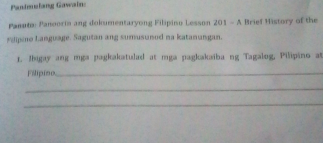 Panimulang Gawain: Panuto: Panoorin ang | StudyX