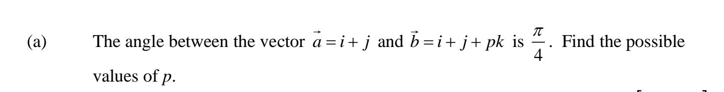 (a) The angle between the vector ${a} = i + | StudyX