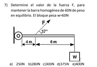 7) Determine el valor de la fuerza F, para | StudyX