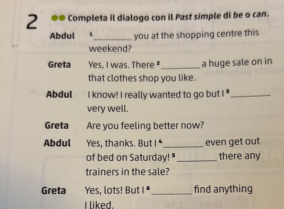 Completa il dialogo con il Past simple di be | StudyX