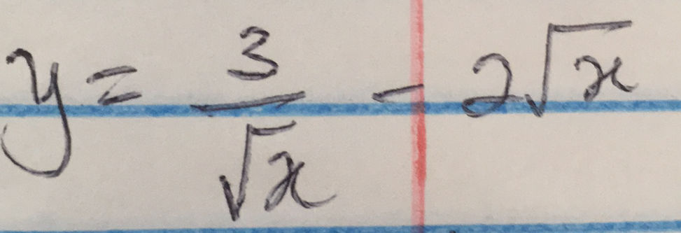 Differentiate y = 3/sqrt(x) - 2sqrt(x) | StudyX
