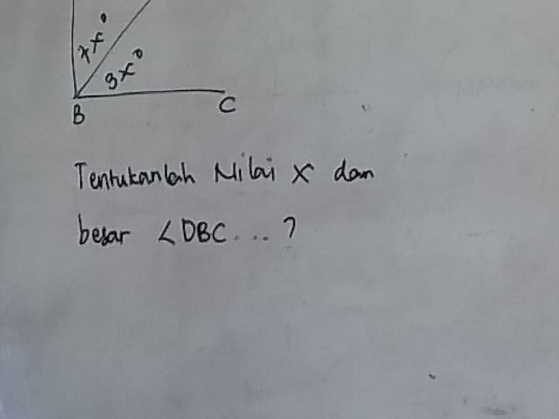 Tentukanlah Nilai $X$ dan besar $ DBC$ ... ? | StudyX