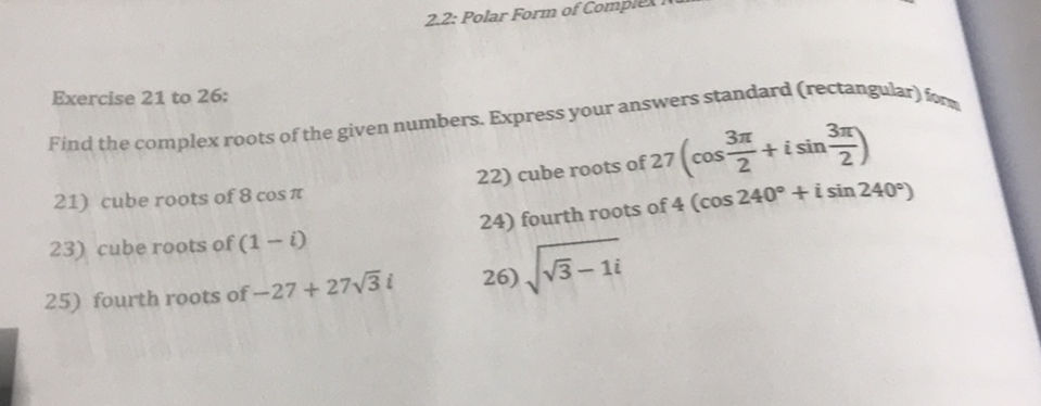 Exercise 21 to 26: Find the complex roots of | StudyX
