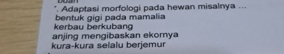Adaptasi morfologi pada hewan misalnya ... | StudyX