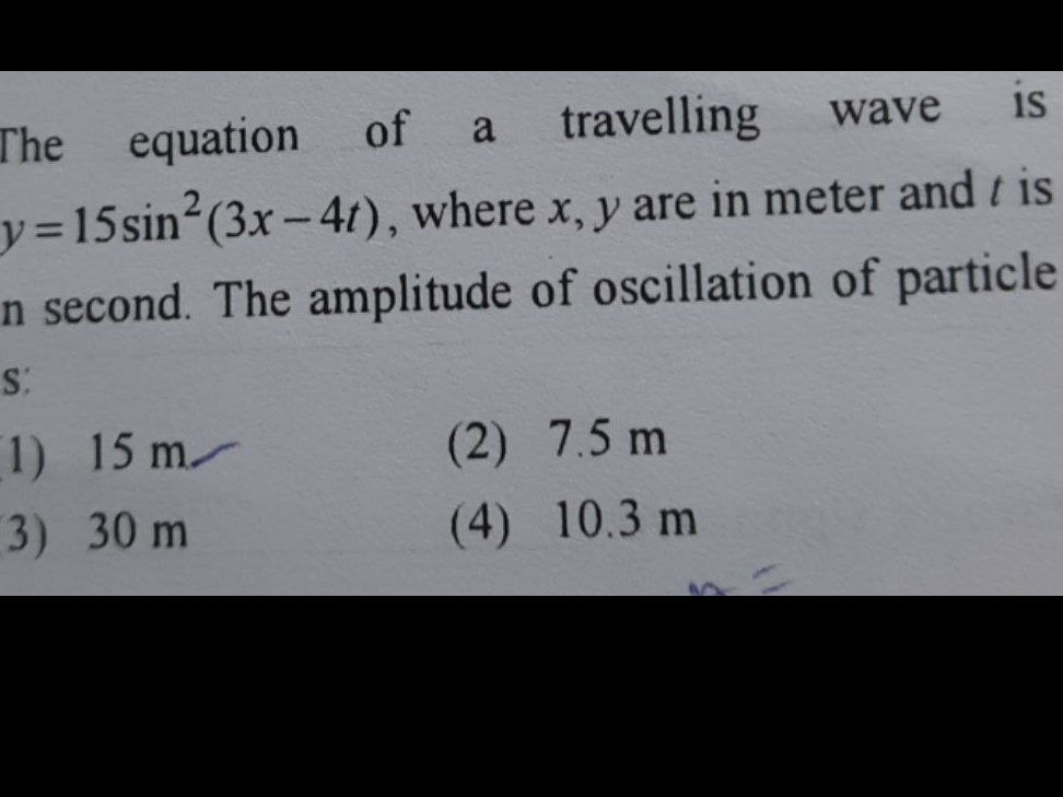 The equation of a travelling wave is | StudyX