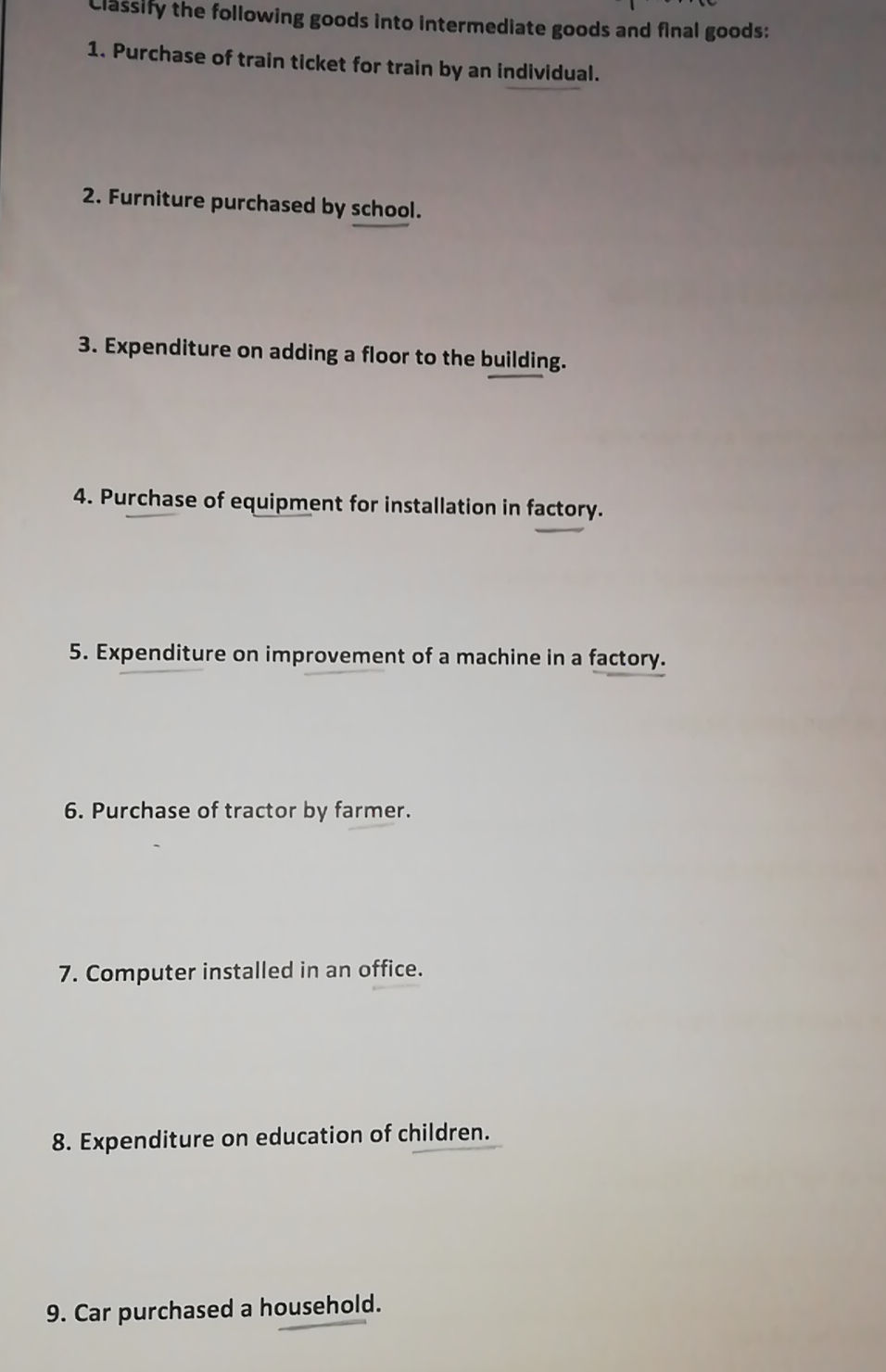 Classify the following goods into | StudyX