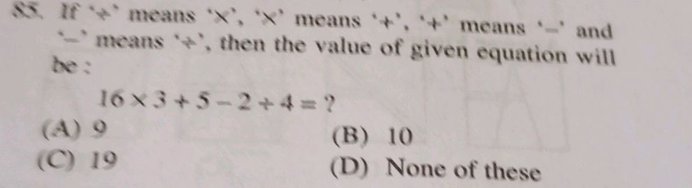 85. If '+' means 'x', 'x' means '+', '+' | StudyX