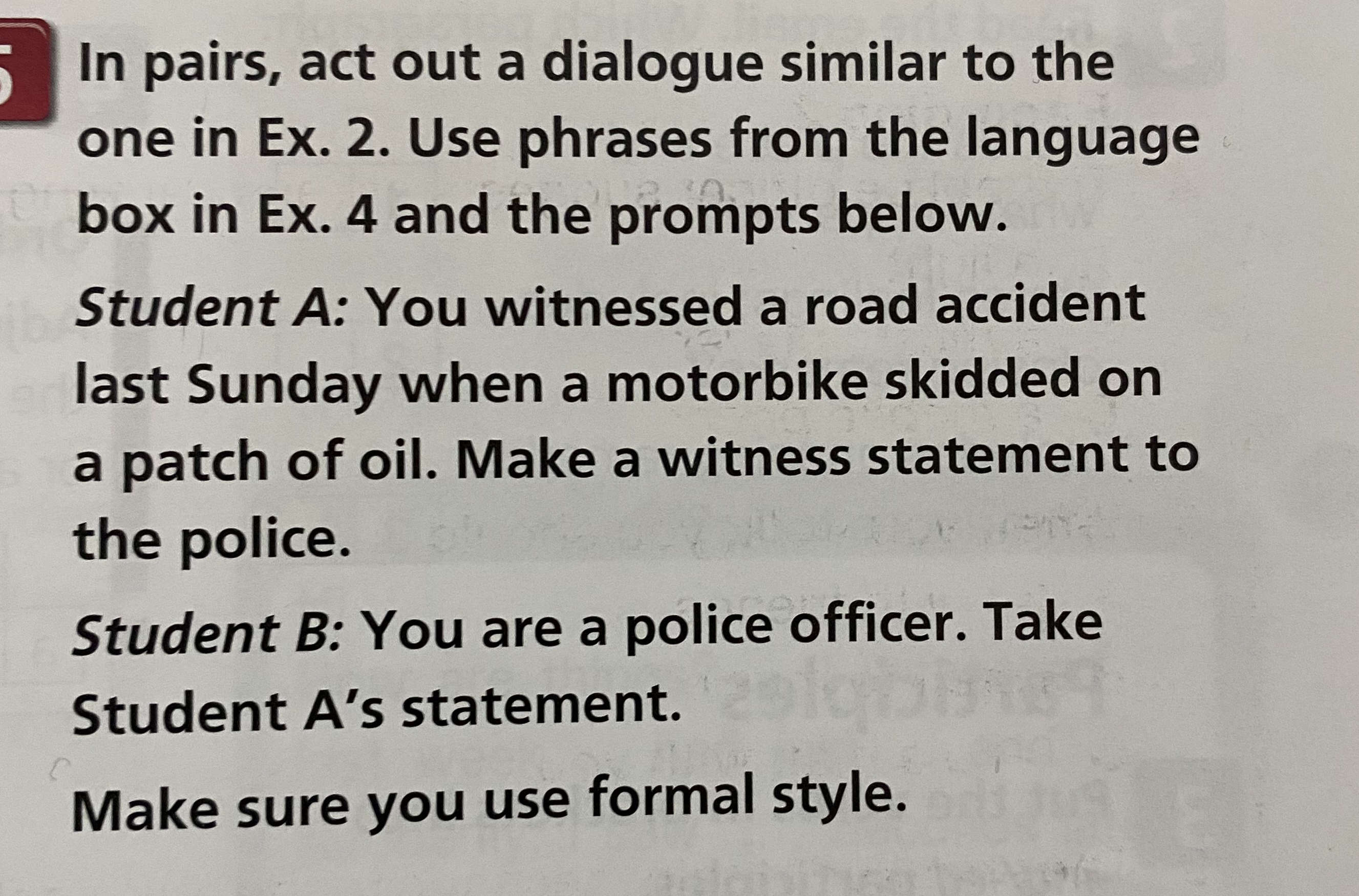 In pairs, act out a dialogue similar to the | StudyX