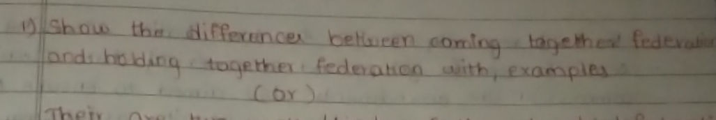 1) Show the differences between coming | StudyX