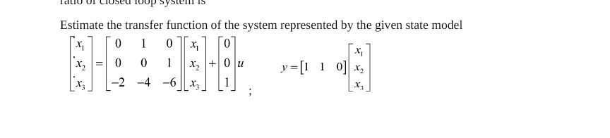 Estimate the transfer function of the system | StudyX
