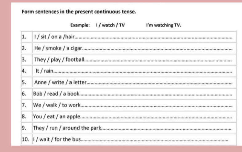 Form sentences in the present continuous | StudyX