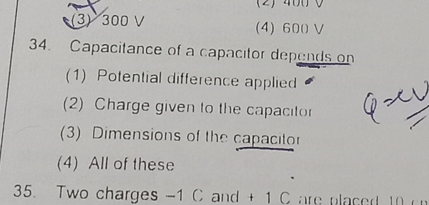 34. Capacitance of a capacitor depends on | StudyX
