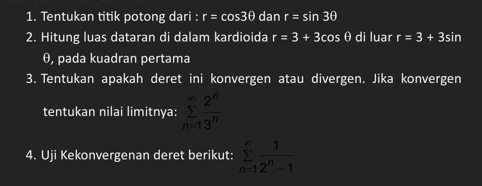 1. Tentukan titik potong dari : $r = cos3 $ | StudyX
