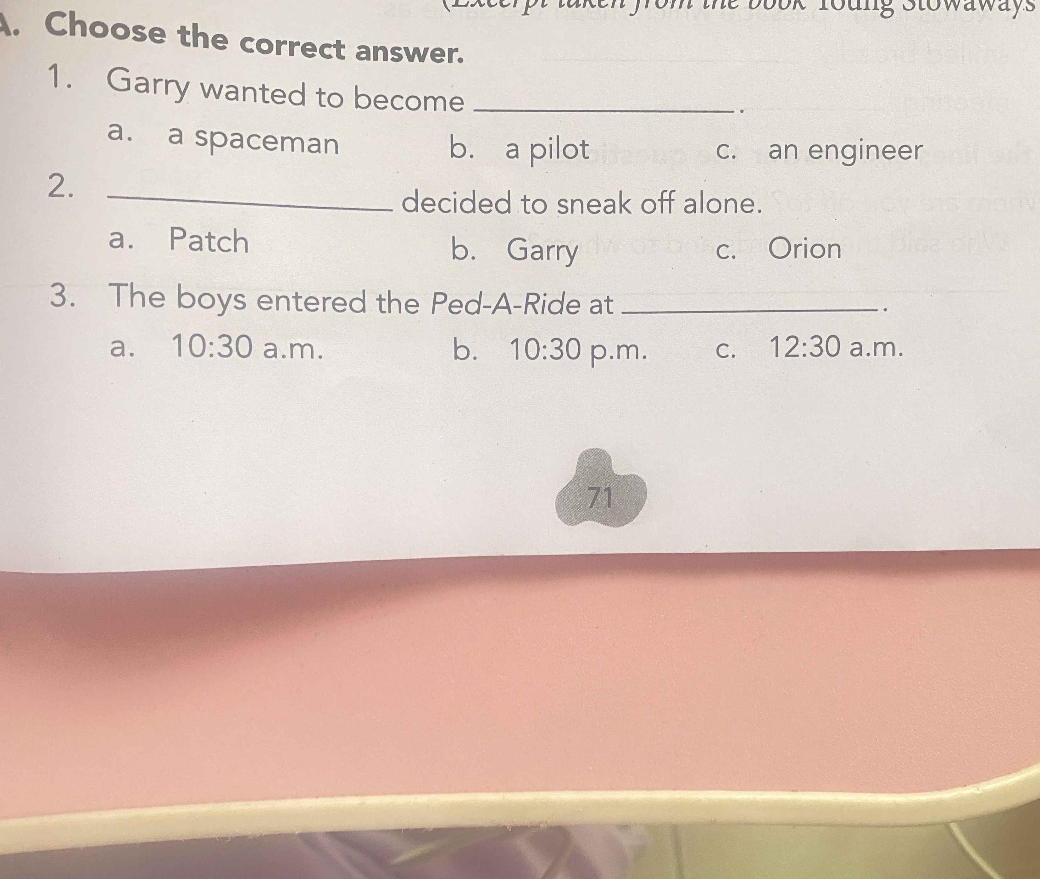 1. Garry wanted to become a. a spaceman b. | StudyX