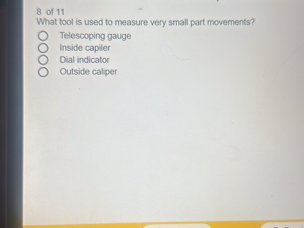 What tool is used to measure very small part | StudyX