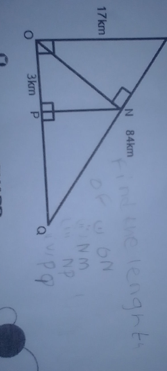 Find the length of ON. Given: OQ = 3km, ON | StudyX