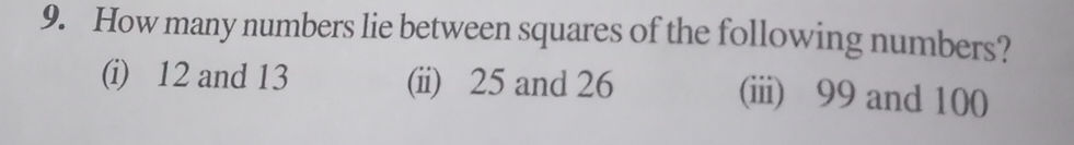 9. How many numbers lie between squares of | StudyX
