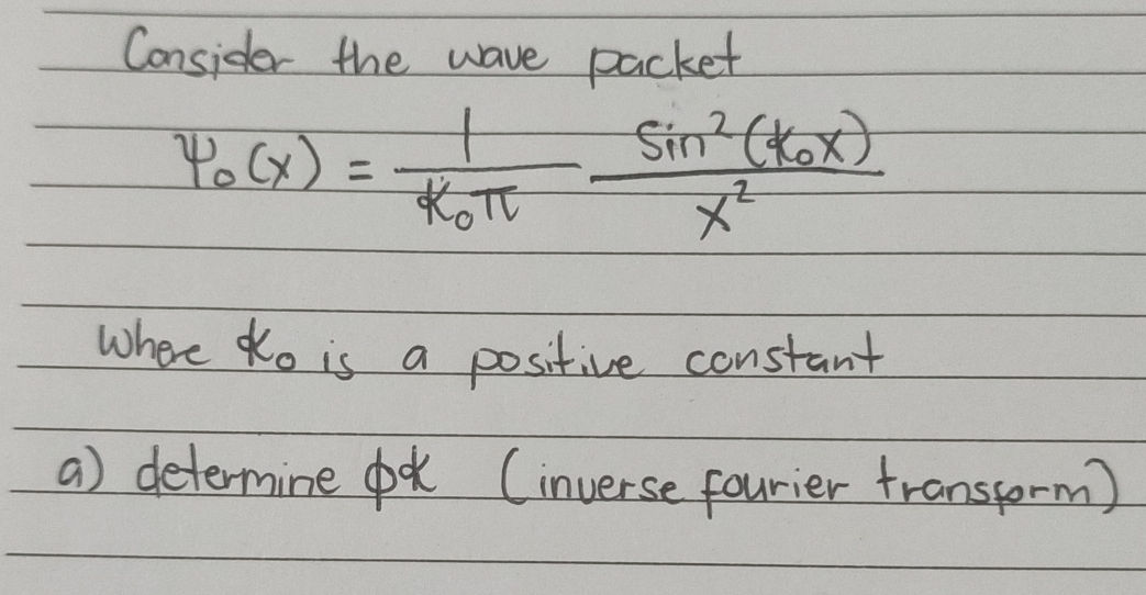 Consider the wave packet $ _0(x) = {1}{k_0 | StudyX