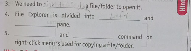 3. We need to ______ a file/folder to open | StudyX