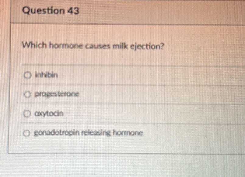 Which hormone causes milk ejection? | StudyX
