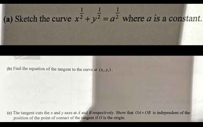 (a) Sketch the curve $x^{ {1}{2}} + y^{ | StudyX