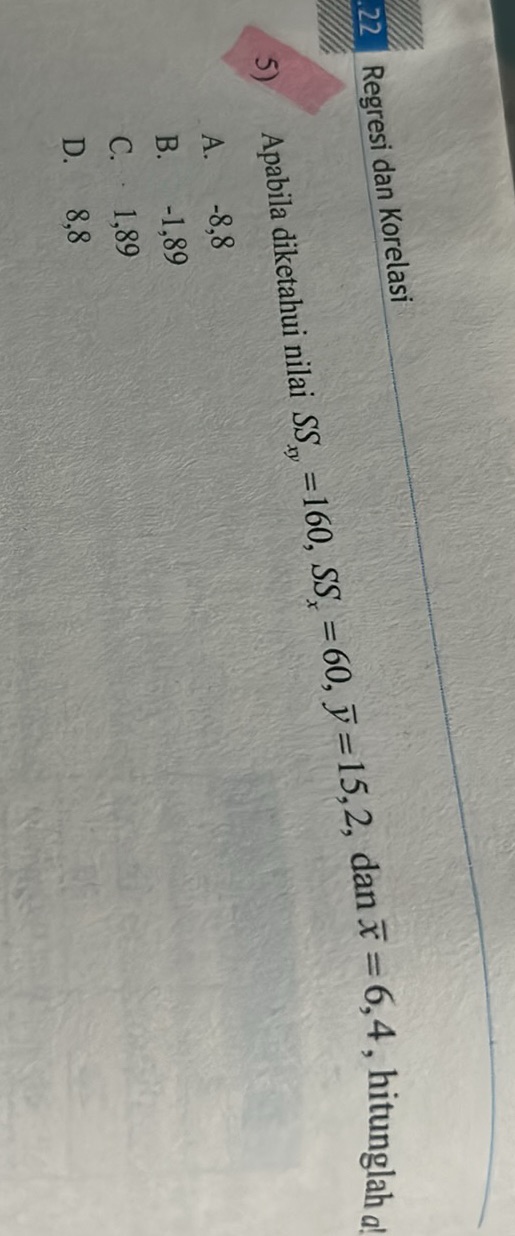 5) Apabila diketahui nilai $SS_{xy} = 160$, | StudyX