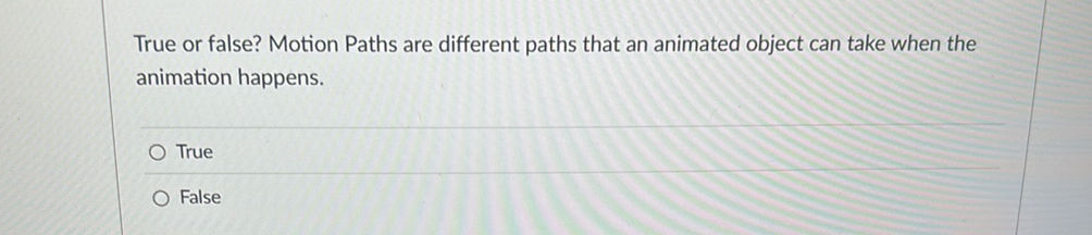 True or false? Motion Paths are different | StudyX