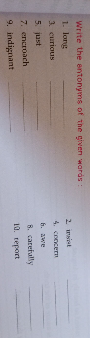 Write the antonyms of the given words: 1. | StudyX