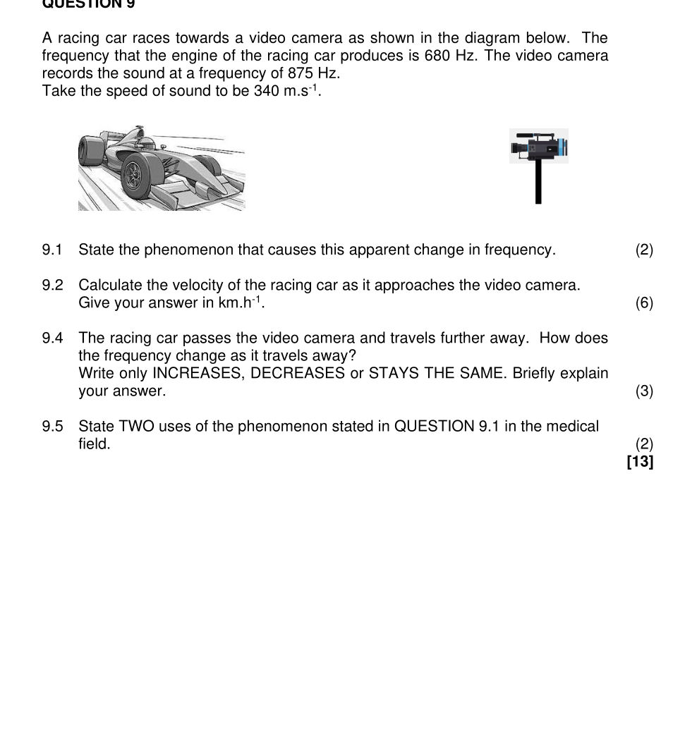 A racing car races towards a video camera as | StudyX