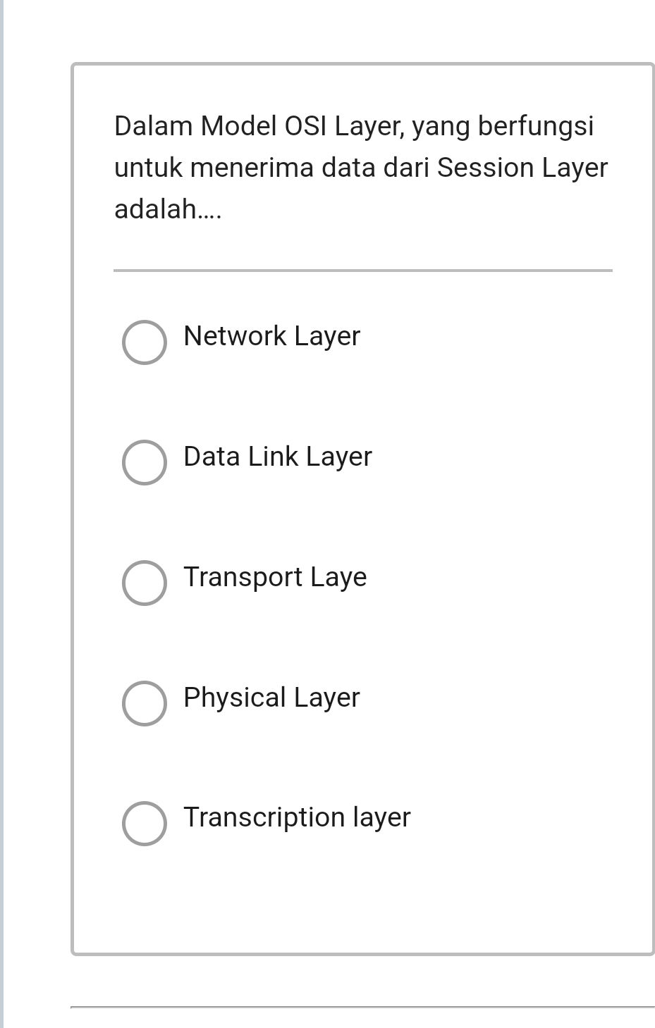 Dalam Model OSI Layer, yang berfungsi untuk | StudyX