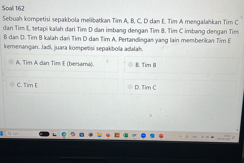 Sebuah kompetisi sepakbola melibatkan Tim A, | StudyX