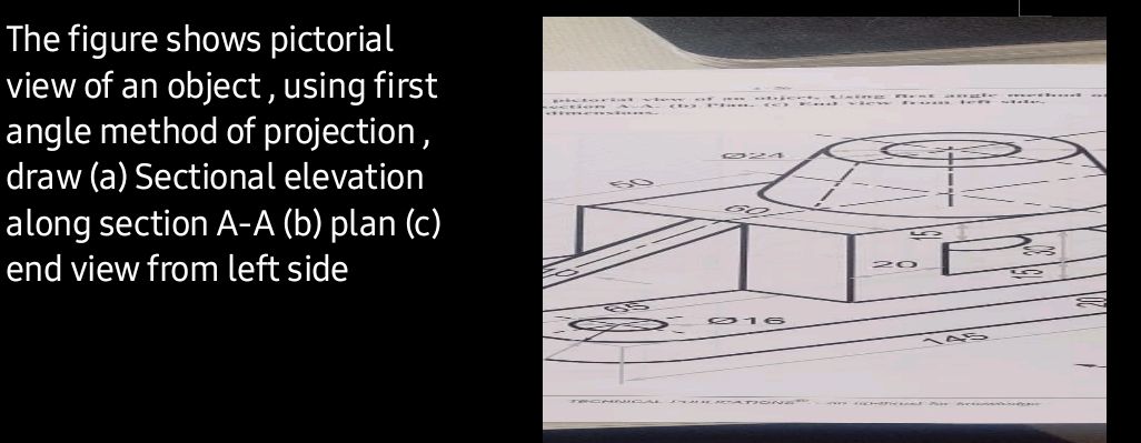 The figure shows pictorial view of an | StudyX